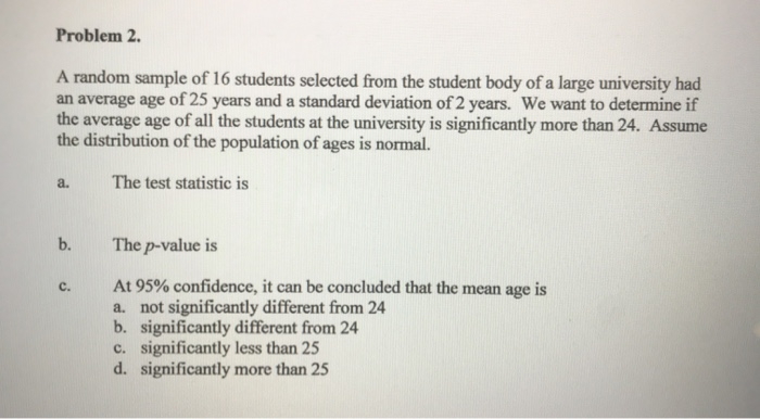 Solved Problem 2. A random sample of 16 students selected | Chegg.com