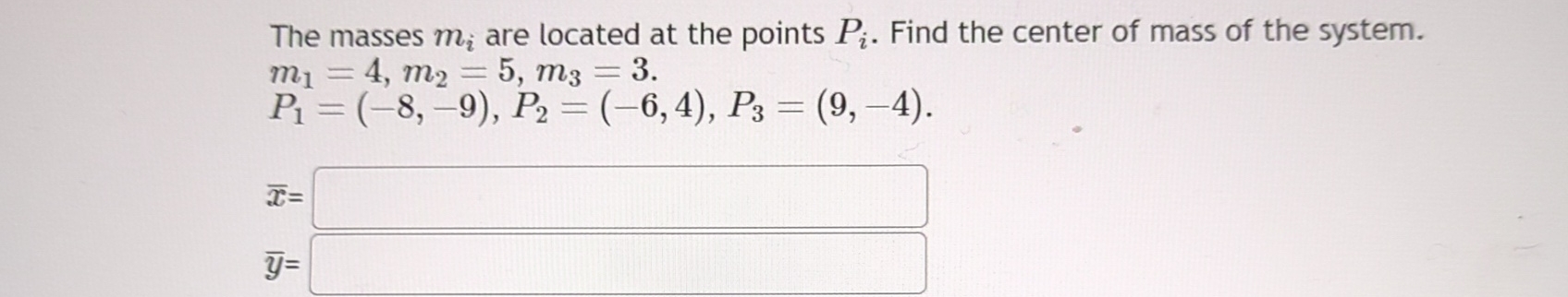 Solved The masses mi ﻿are located at the points Pi. ﻿Find | Chegg.com