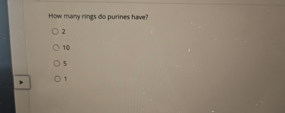 Solved How many rings do purines have?21051 | Chegg.com