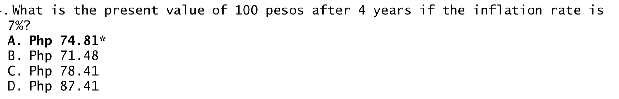 Solved What is the present value of 100 ﻿pesos after 4 | Chegg.com