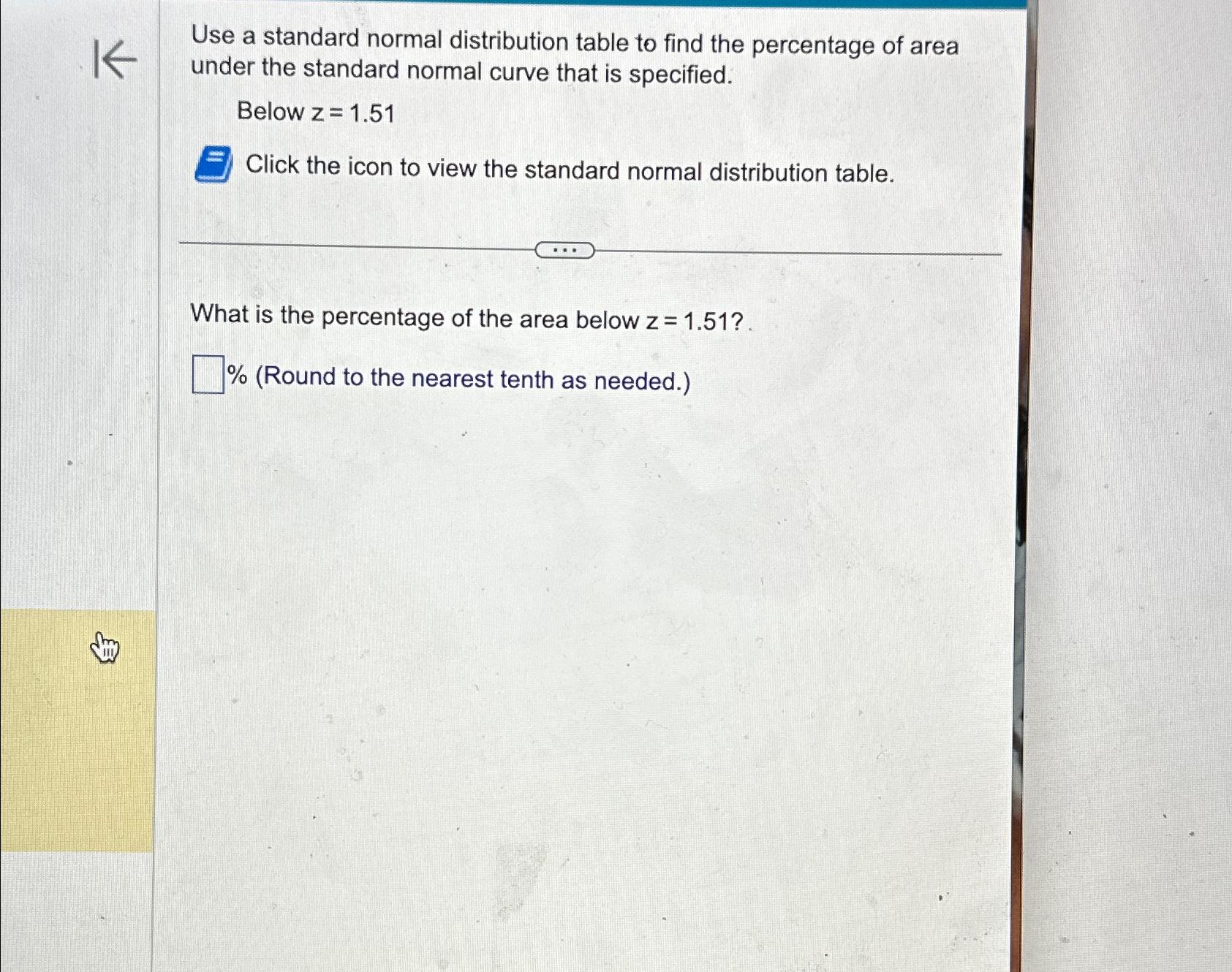 Solved Use a standard normal distribution table to find the | Chegg.com