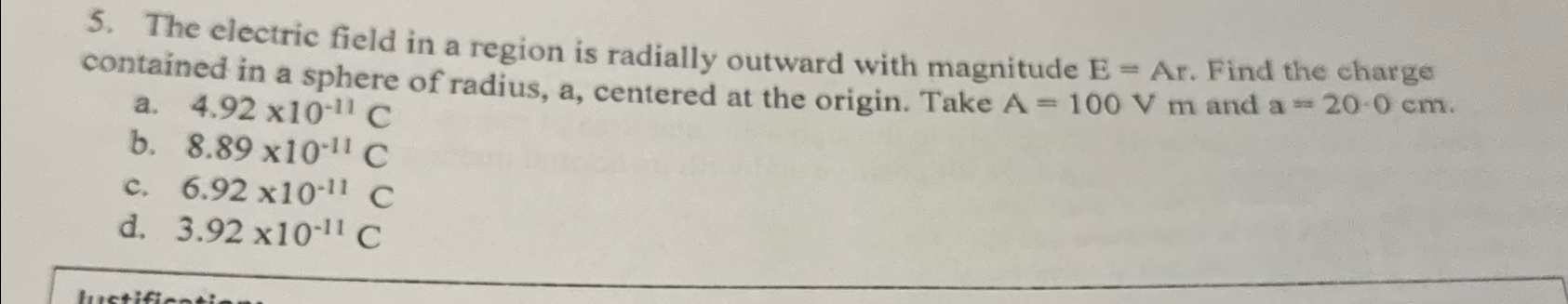 Solved The electric field in a region is radially outward | Chegg.com