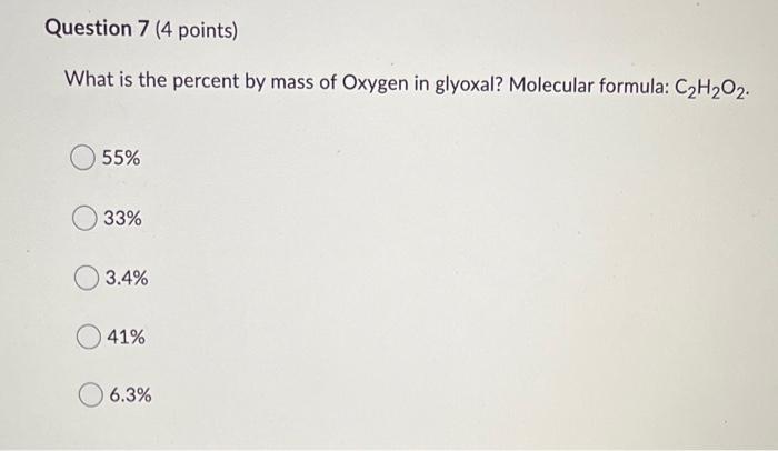 Solved What is the percent by mass of Oxygen in glyoxal? | Chegg.com