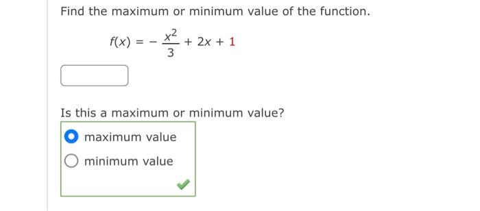 Solved Find The Maximum Or Minimum Value Of The Function 6011