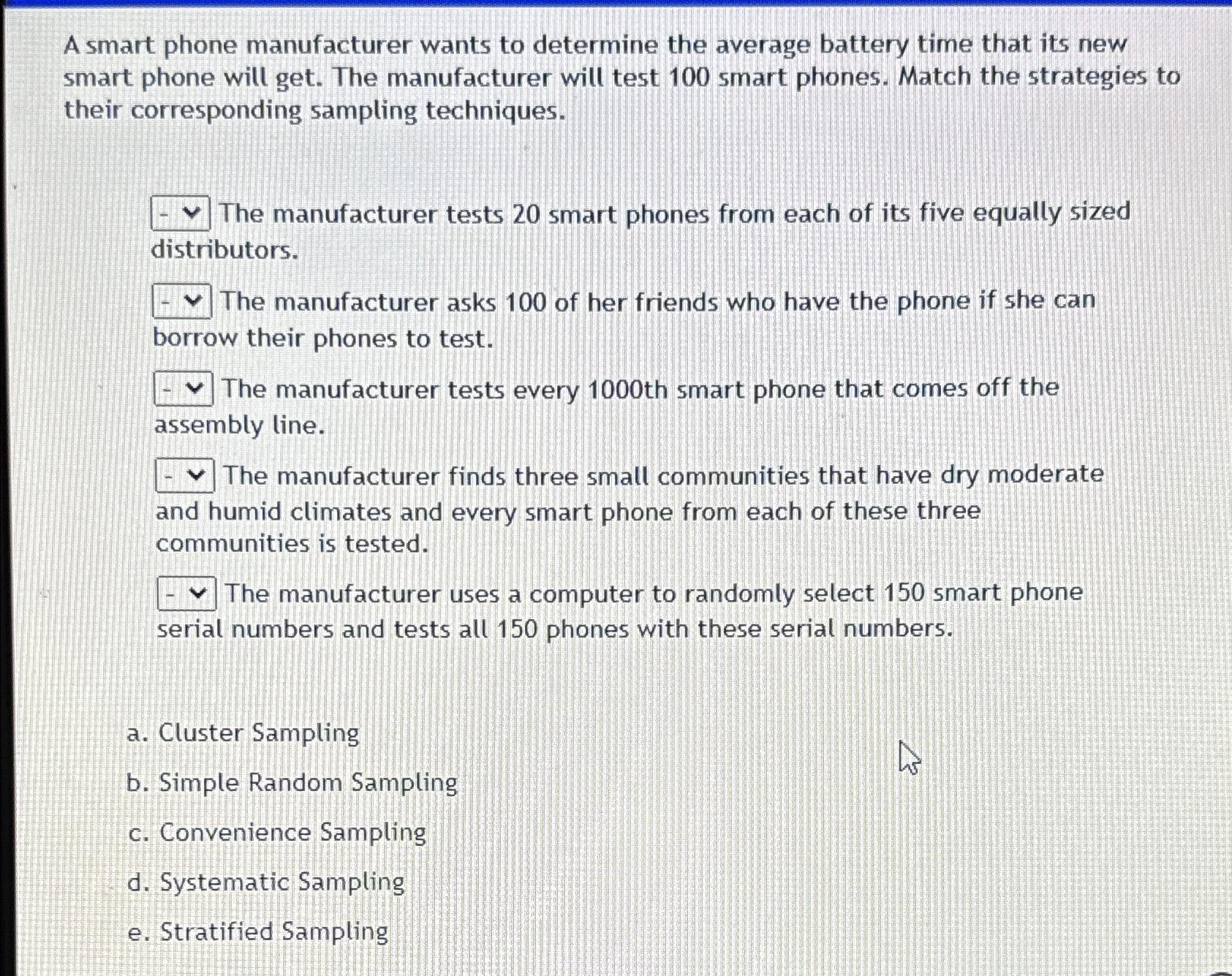 Solved A smart phone manufacturer wants to determine the | Chegg.com
