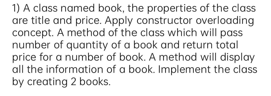 Solved 1) A class named book, the properties of the class | Chegg.com