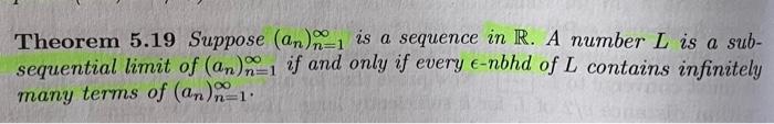 Solved Theorem 5.19 Suppose (an)=1 is a sequence in R. A | Chegg.com