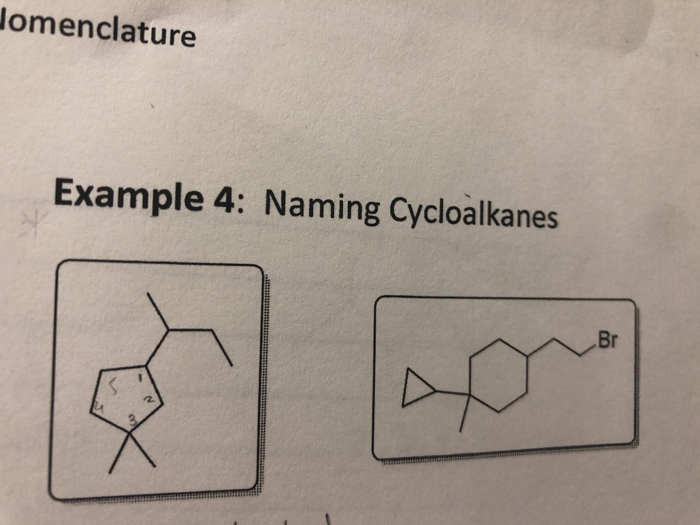 Solved Jomenclature Example 4: Naming Cycloalkanes | Chegg.com