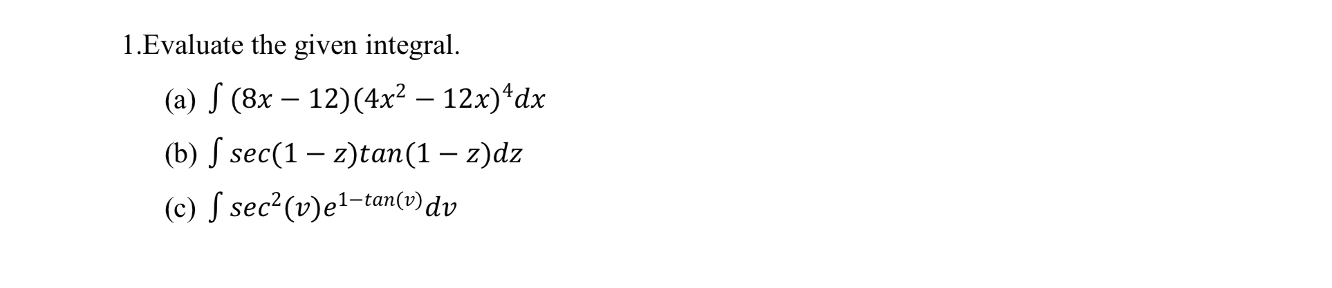 Solved 1.Evaluate the given | Chegg.com