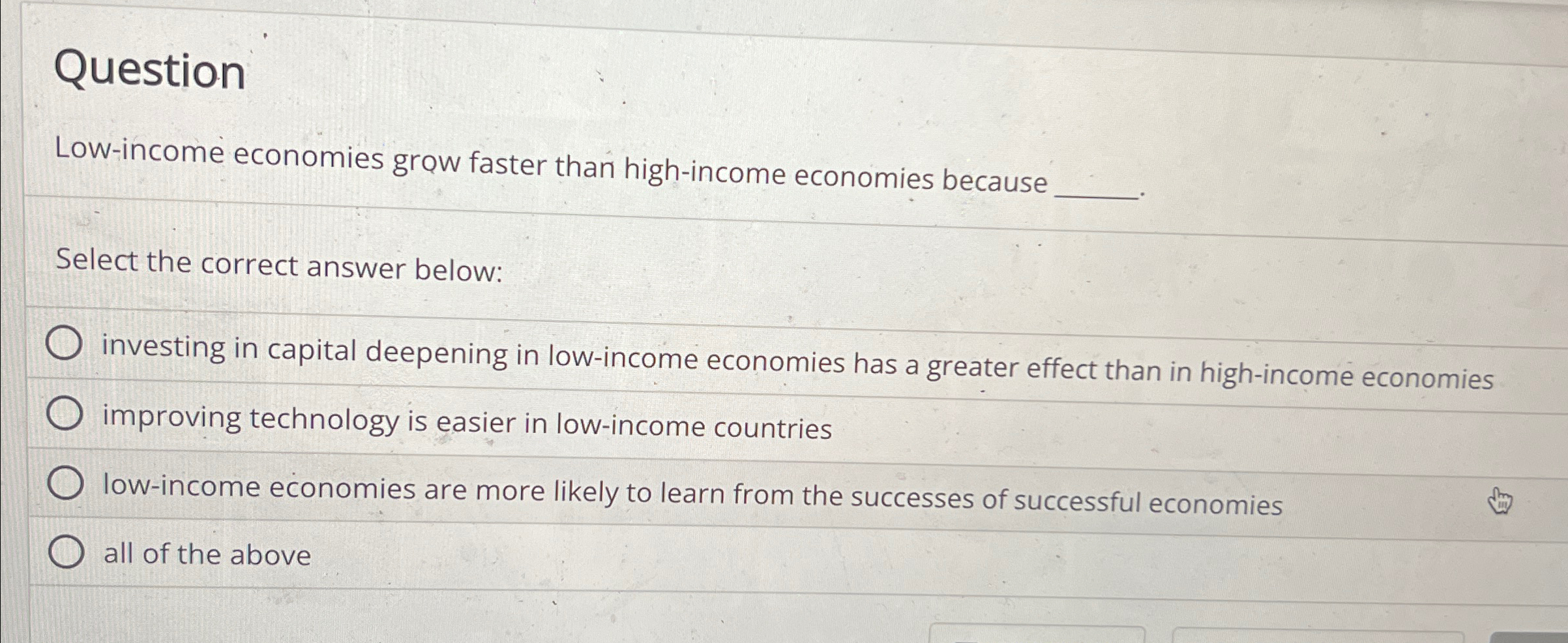 Solved QuestionLow-income economies grow faster than | Chegg.com