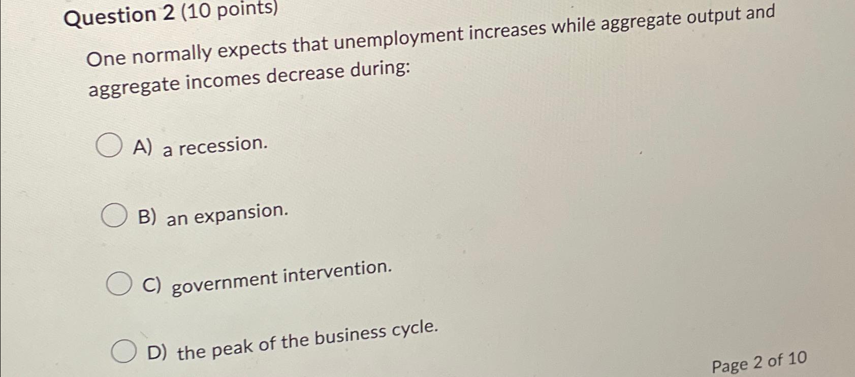 Solved Question 2 (10 ﻿points)One normally expects that | Chegg.com
