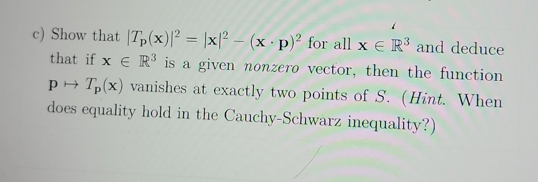 Solved Let S={p∈R3∣∣p∣∣2=1} be the unit sphere in R3, the | Chegg.com