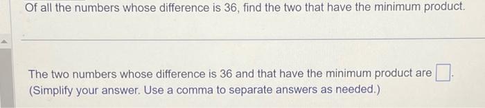 Solved Of all the numbers whose difference is 36 , find the | Chegg.com