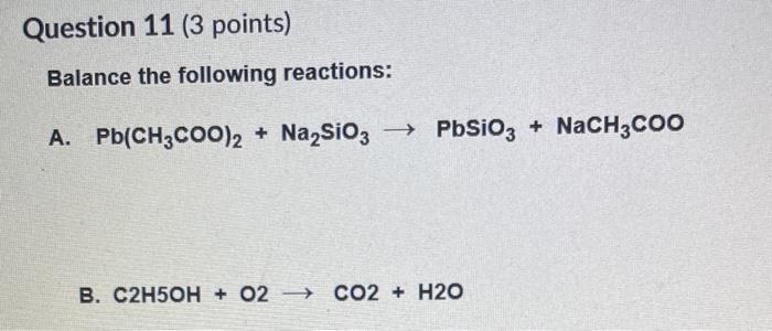 Solved Question 11 (3 points) Balance the following | Chegg.com