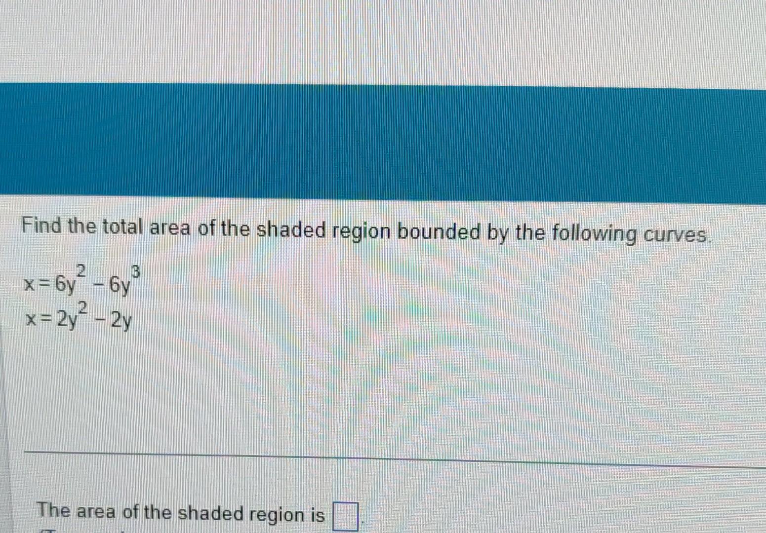 Solved Find the total area of the shaded region bounded by | Chegg.com