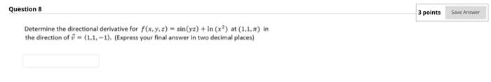 Solved Determine the directional derivative for | Chegg.com