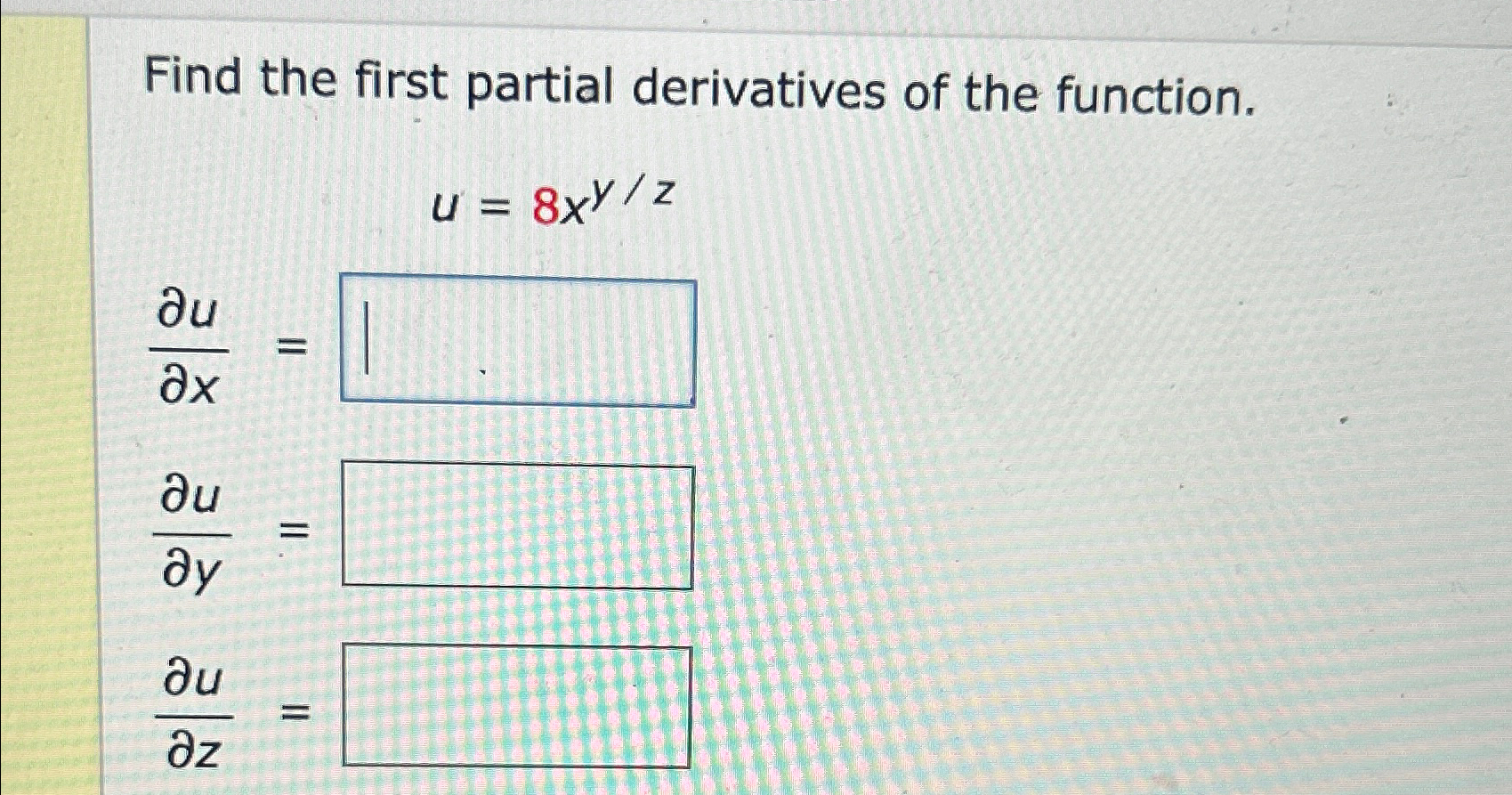 Solved Find the first partial derivatives of the | Chegg.com