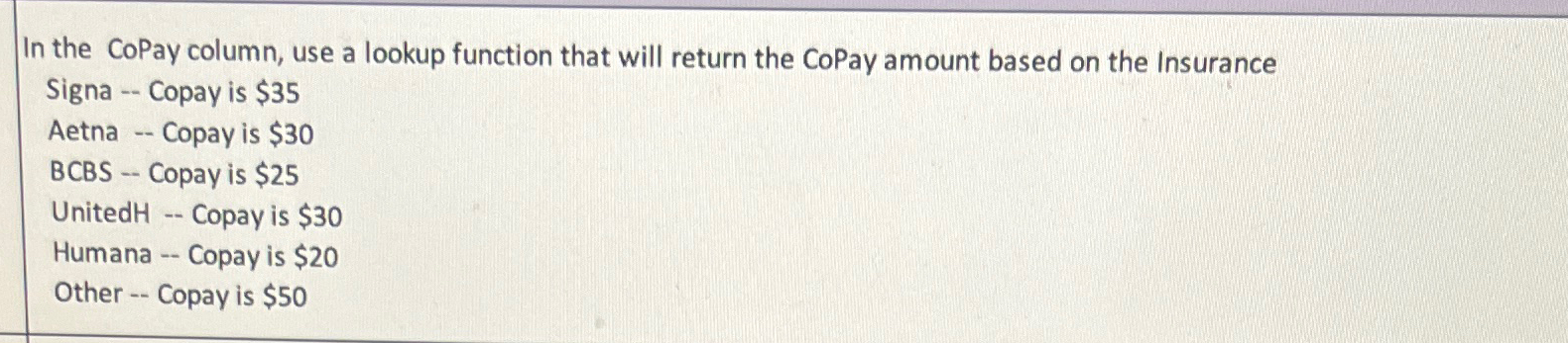Solved In the CoPay column, use a lookup function that will | Chegg.com