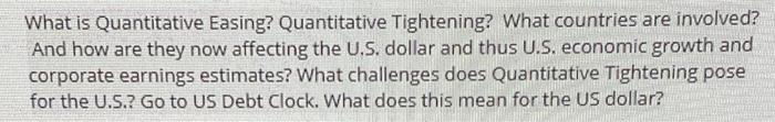 Solved What is Quantitative Easing? Quantitative Tightening? | Chegg.com