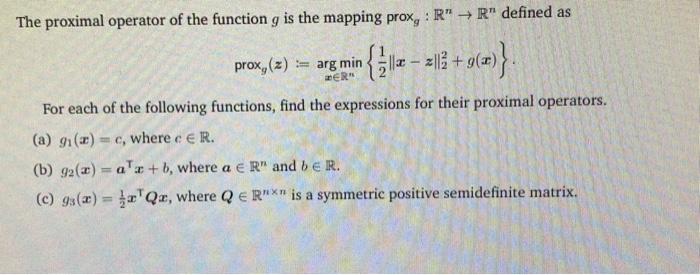 Solved The proximal operator of the function g is the | Chegg.com