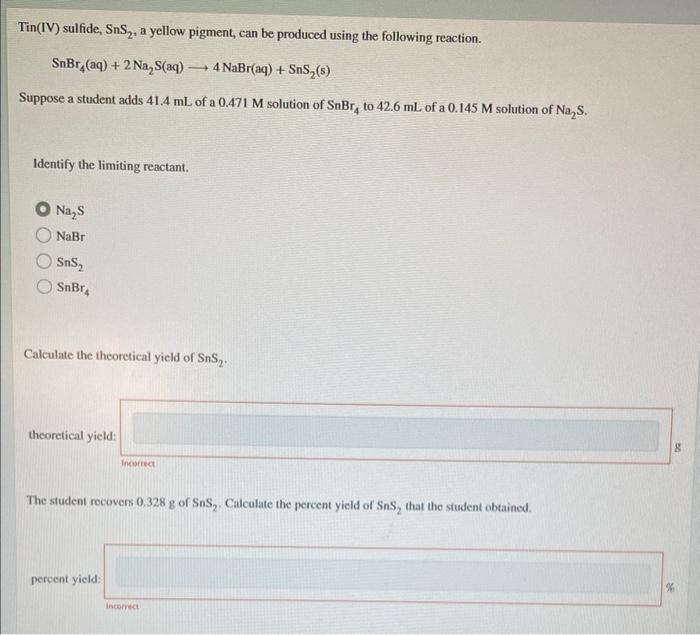 Solved Tin(IV) sulfide, SnS2, a yellow pigment, can be | Chegg.com