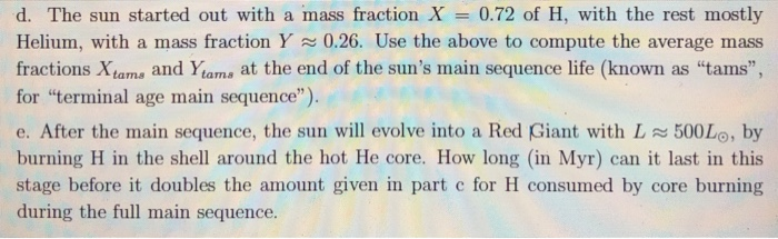 d. The sun started out with a mass fraction X = 0.72 | Chegg.com