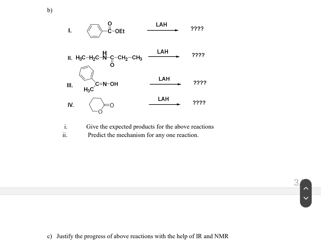 Solved b)I.????II.IV.→LAH ????→LAH ????III.Give the expected | Chegg.com