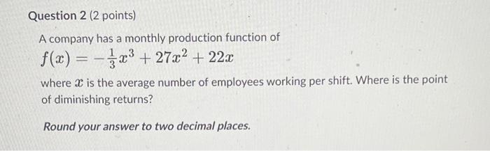 Solved A company has a monthly production function of | Chegg.com