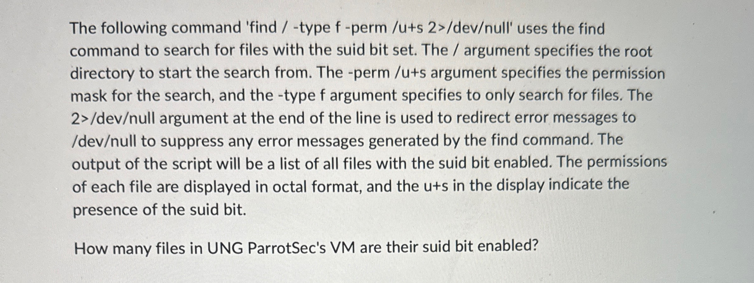 Solved The following command 'find / -type f-perm /u+s | Chegg.com