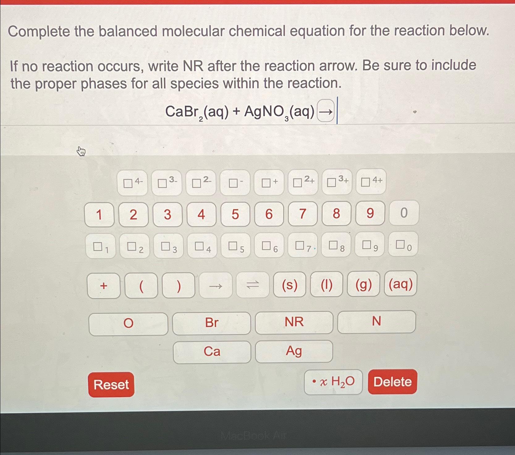 Solved Complete the balanced molecular chemical equation for | Chegg.com
