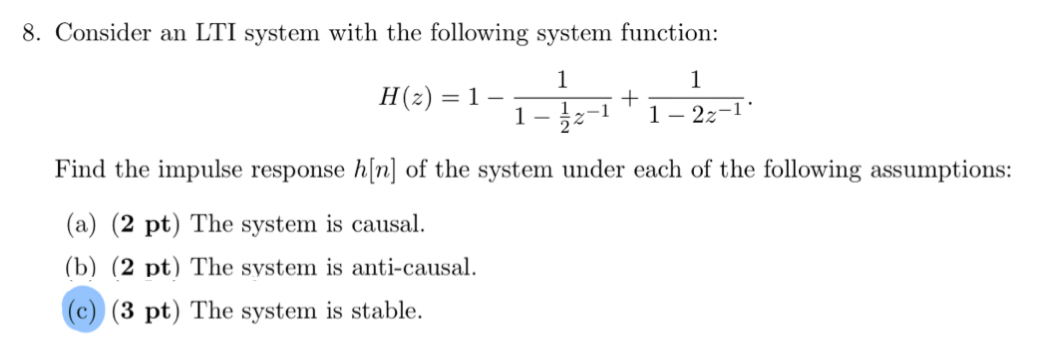 Solved Consider an LTI system with the following system | Chegg.com
