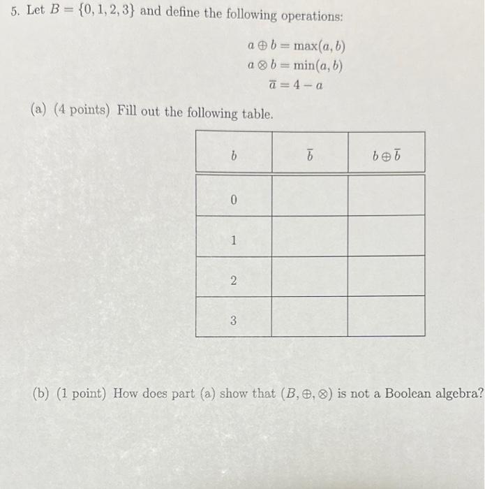 Solved 5. Let B={0,1,2,3} and define the following | Chegg.com