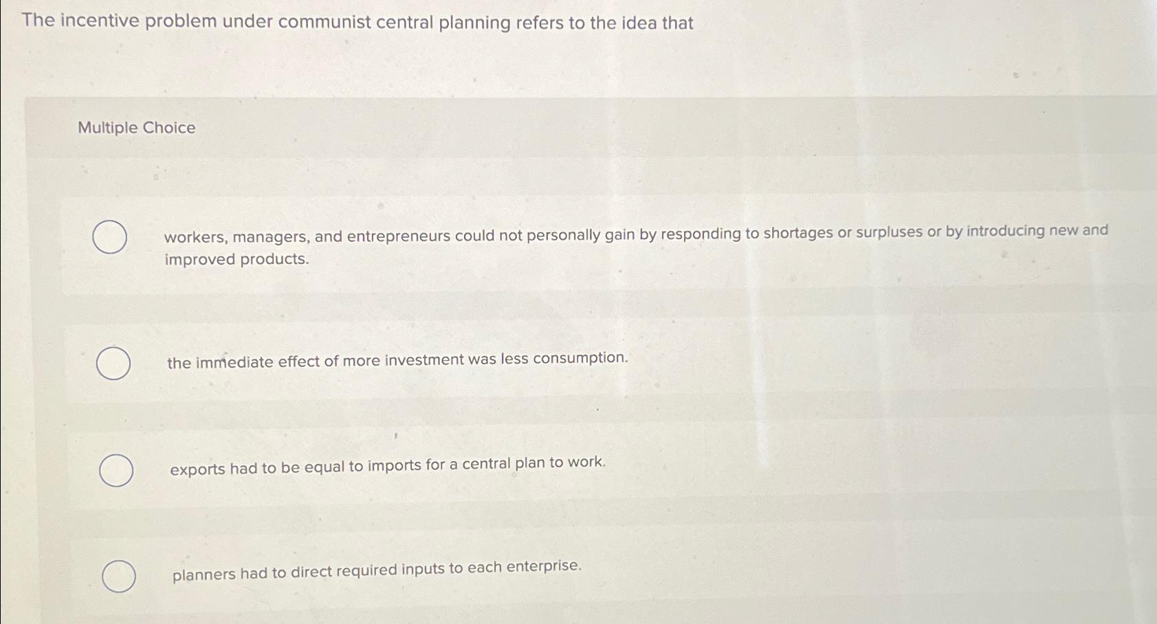 Solved The incentive problem under communist central | Chegg.com
