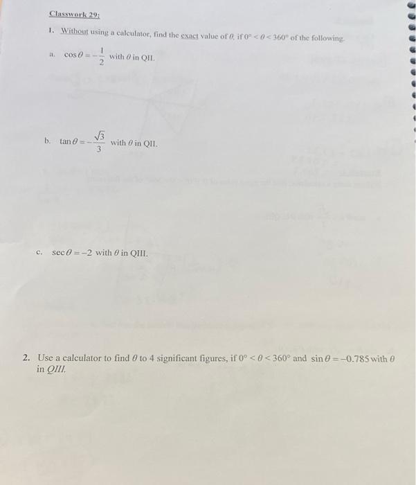 Solved Classwork 29: 1. Without using a calculator, find the | Chegg.com