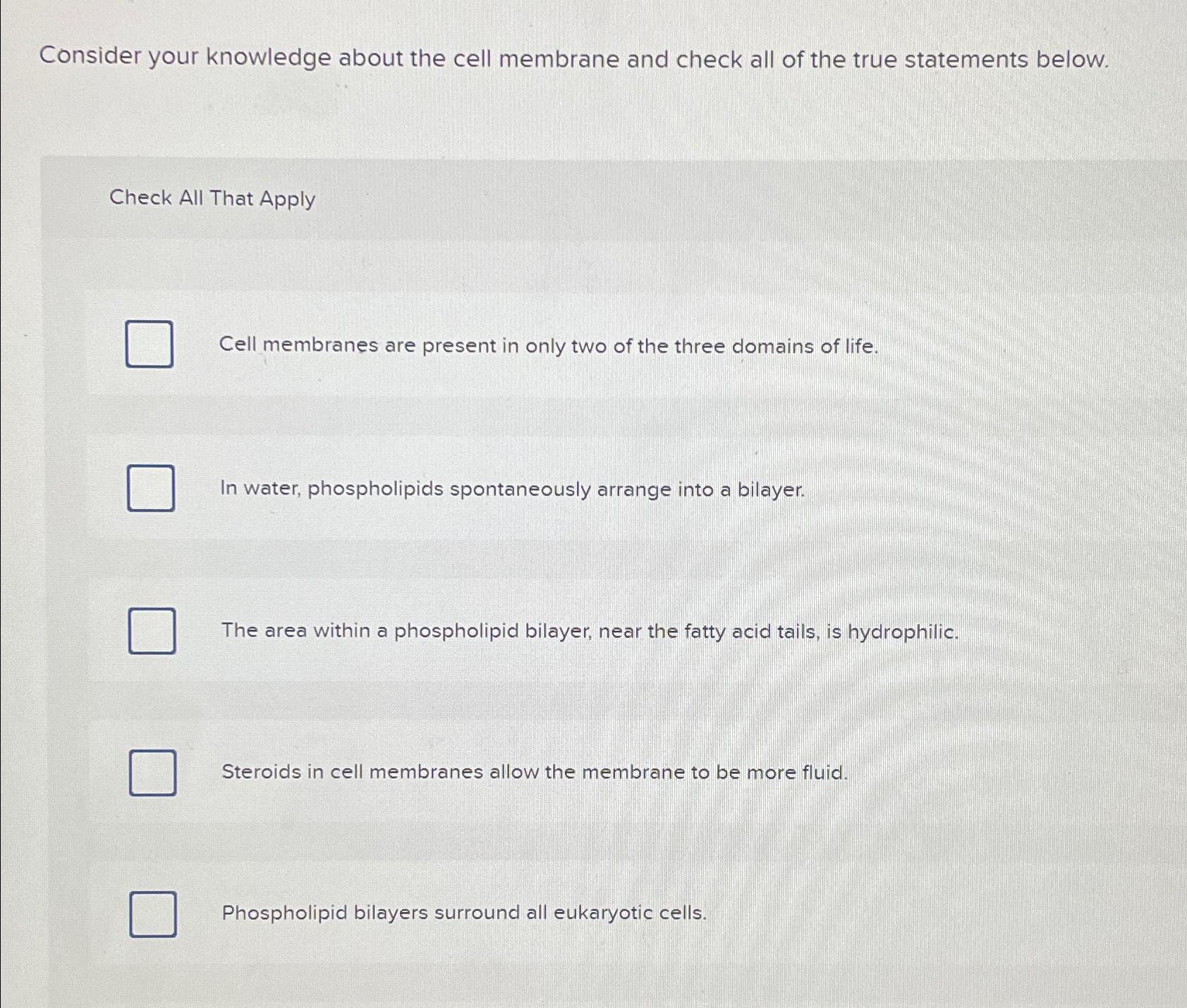 Solved Consider your knowledge about the cell membrane and | Chegg.com