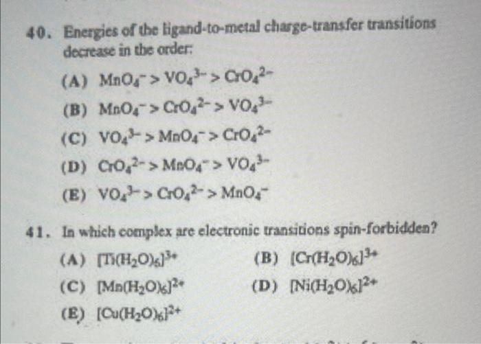 Solved 40. Energies of the ligand-to-metal charge-transfer | Chegg.com