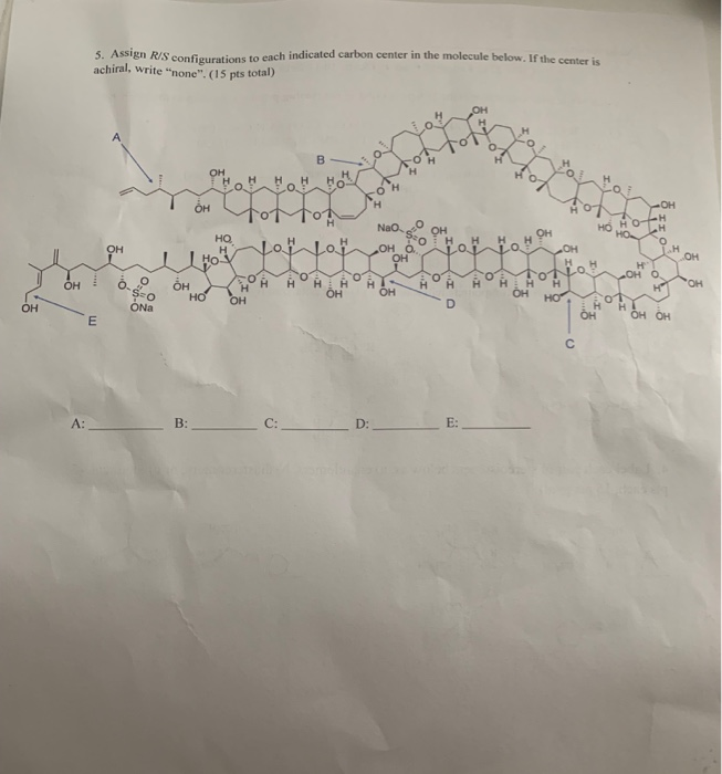 Solved 5. Assign R/S configurations to each indicated carbon | Chegg.com Solved 5. Assign R/S configurations to each indicated carbon | Chegg.com