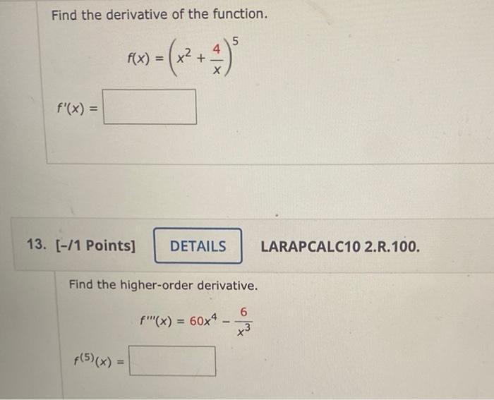 Solved Find the derivative of the function. f(x)=(x2+x4)5 | Chegg.com