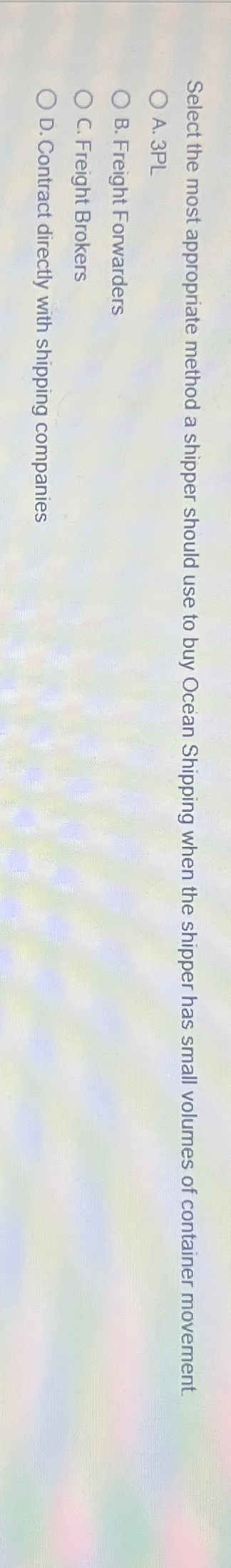 Solved Select the most appropriate method a shipper should | Chegg.com