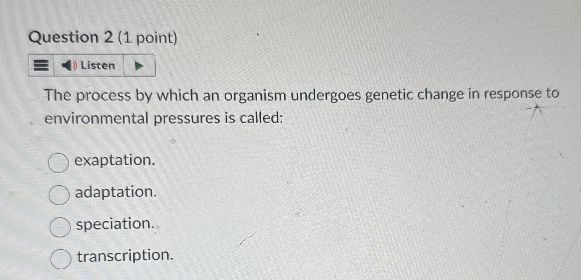 Solved Question 2 (1 ﻿point)The process by which an organism | Chegg.com