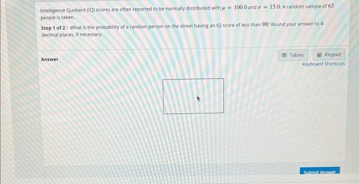 Solved Intelligence Quotient (IQ) scores are often reported | Chegg.com
