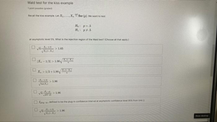 Solved Wald test for the kiss example 1 point possible grade | Chegg.com