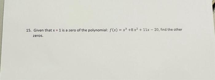 Solved f(x)=(3x2−5x)ex15. Given that x=1 is a zero of the | Chegg.com