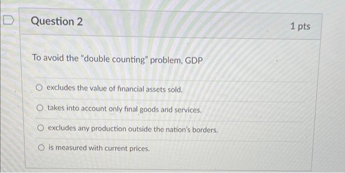 Solved Question 2 1 pts To avoid the "double counting" | Chegg.com