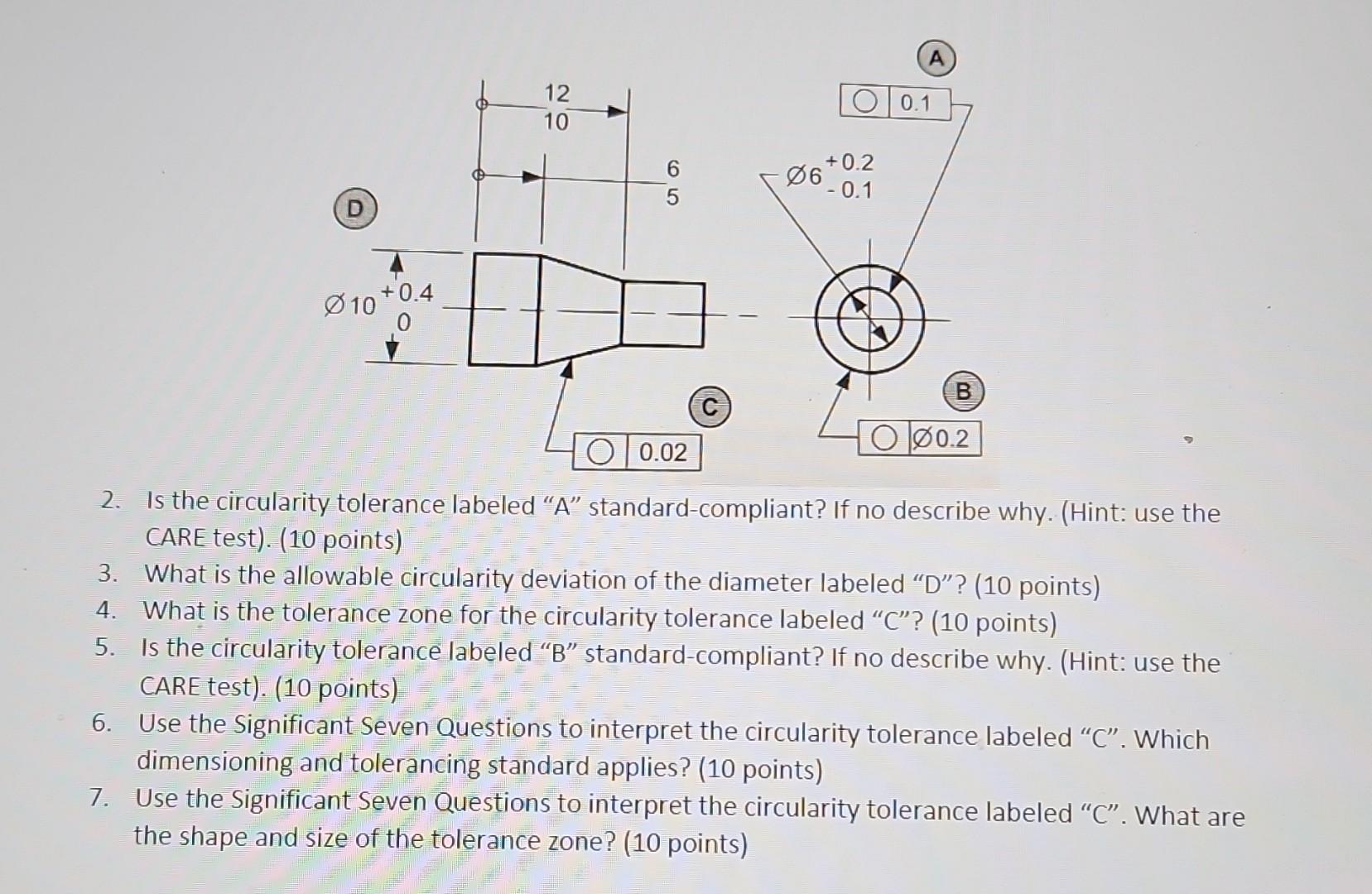 Solved 2. Is the circularity tolerance labeled "A" | Chegg.com