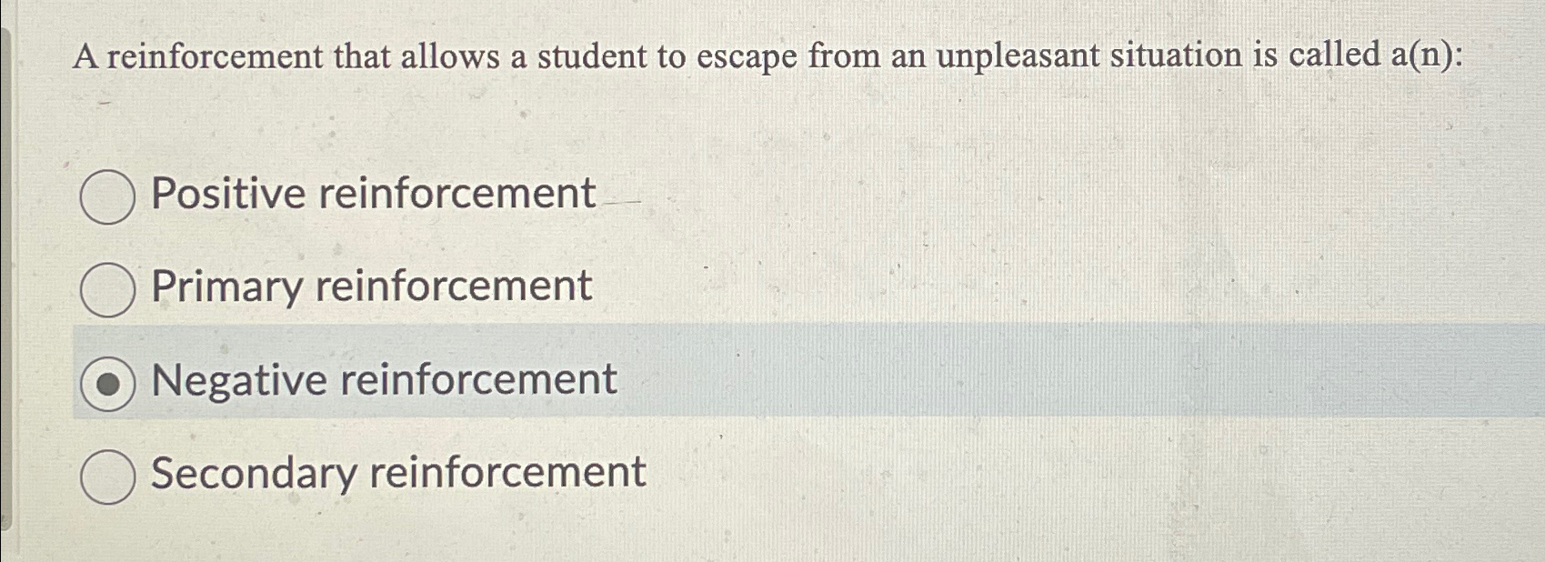 Solved A reinforcement that allows a student to escape from | Chegg.com