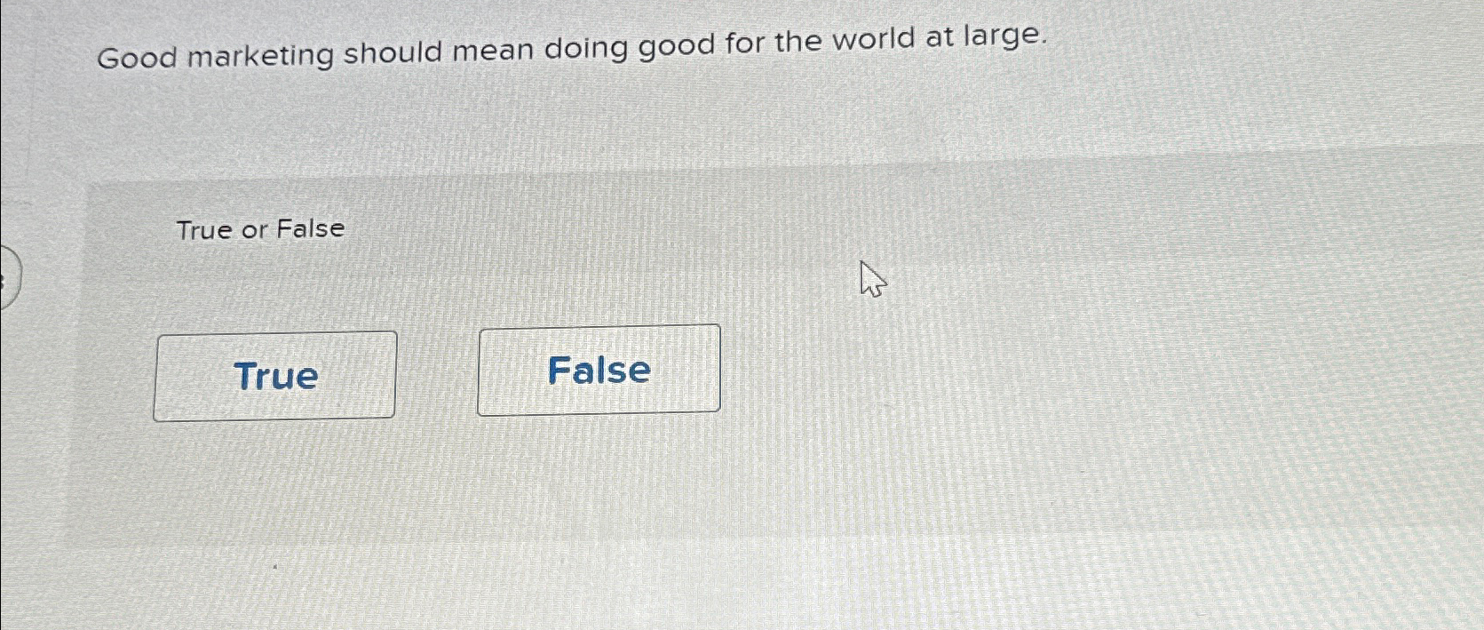 Solved Good marketing should mean doing good for the world | Chegg.com