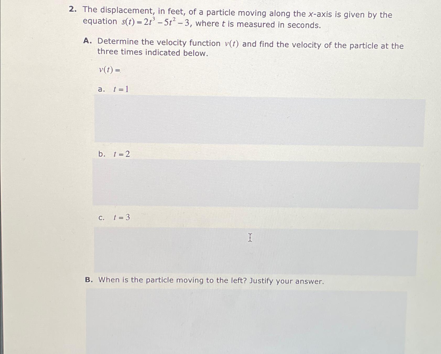 Solved The displacement, in feet, of a particle moving along | Chegg.com