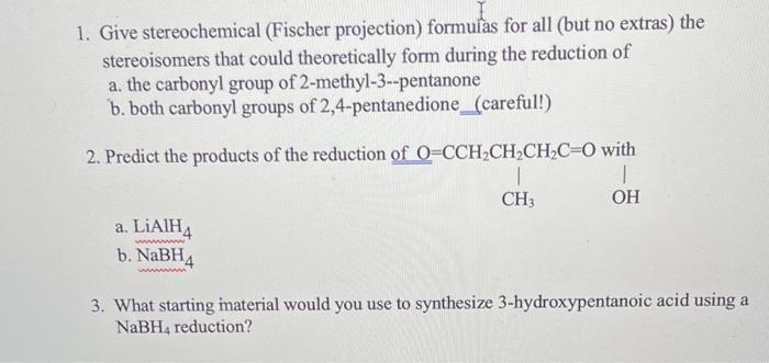 Solved 1. Give stereochemical (Fischer projection) formulas | Chegg.com