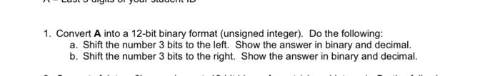 Solved 1. Convert A into a 12-bit binary format (unsigned | Chegg.com